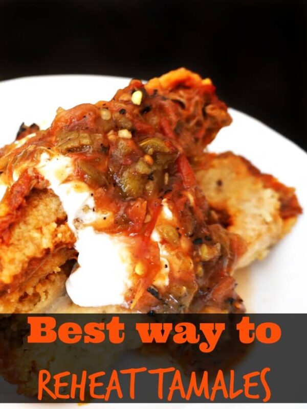 Best way to reheat tamales