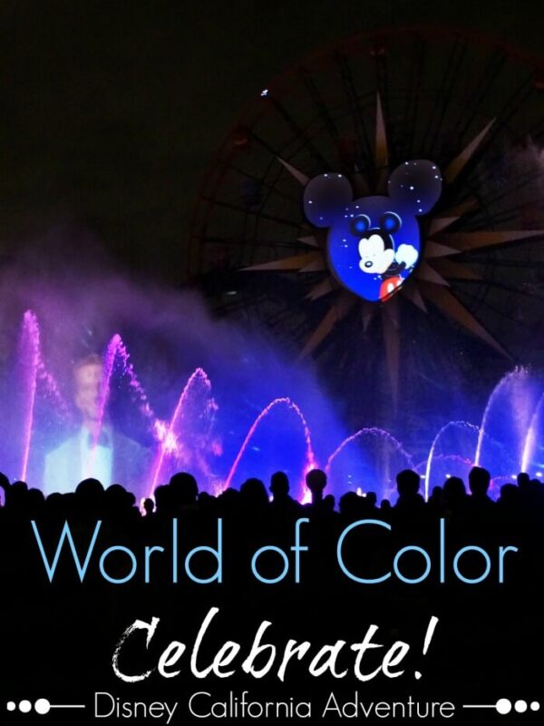 New World of Color - Celebrate! at Disneyland Resort