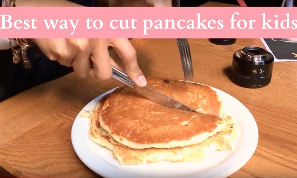 WATCH: Best way to cut pancakes for kids